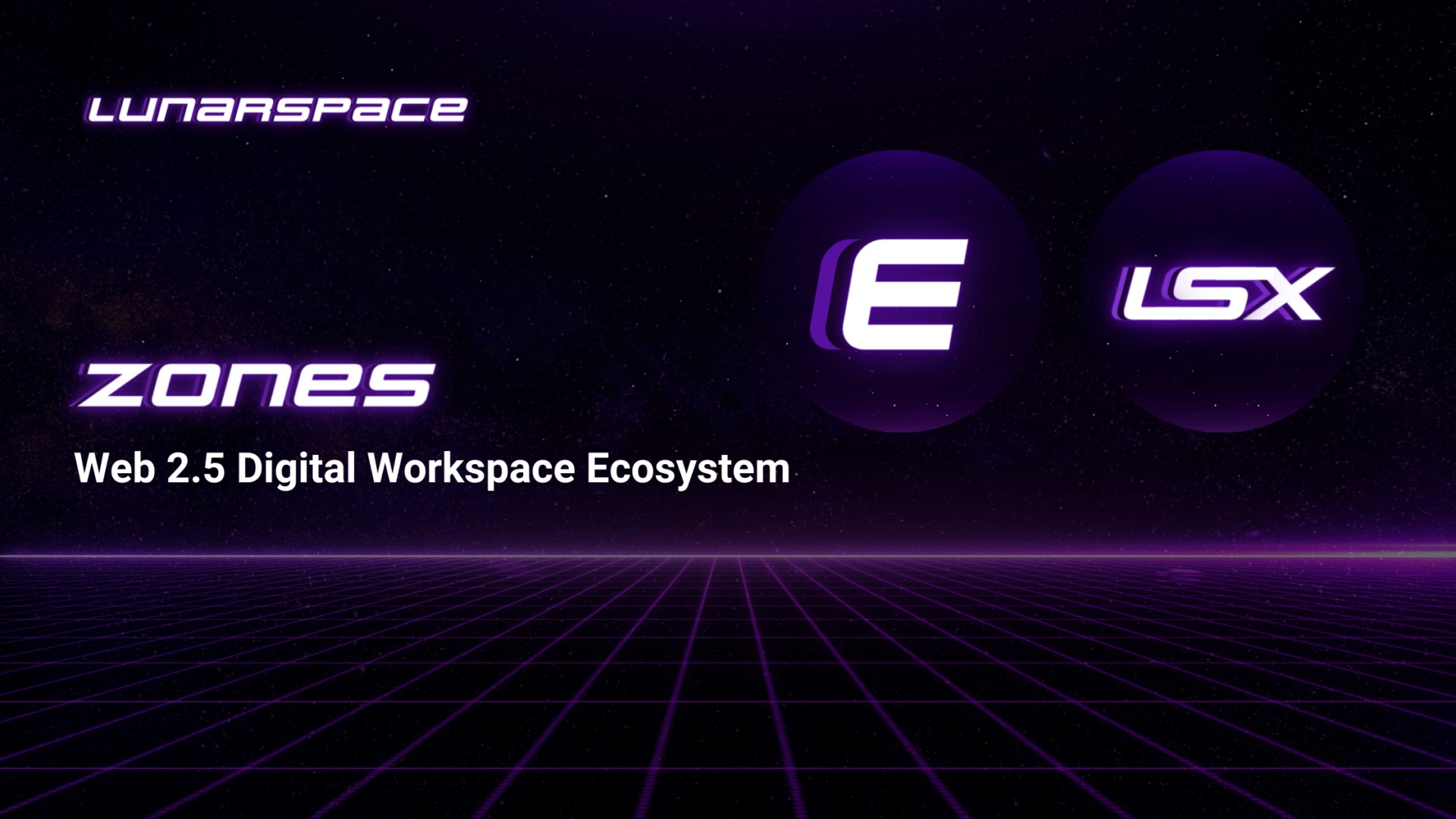 Discover the Zones Ecosystem | Lunarspace